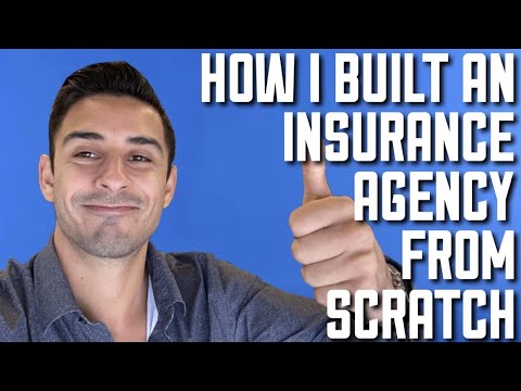 How I Built an Insurance Agency from Scratch