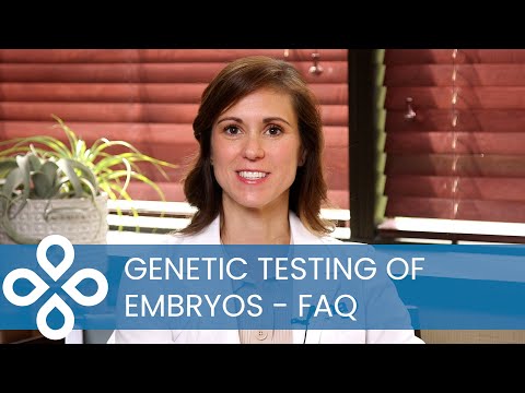 PGT-A: Genetic Testing of Embryos during IVF