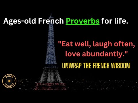 15 "French Proverbs" for Life | French Proverbs in English | Wisdom Unwrapped