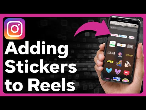 How To Add Stickers To Instagram Reels