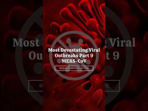 Most Devastating Viral Outbreaks Part 9 | MERS-CoV #virus #epidemics #didyouknow
