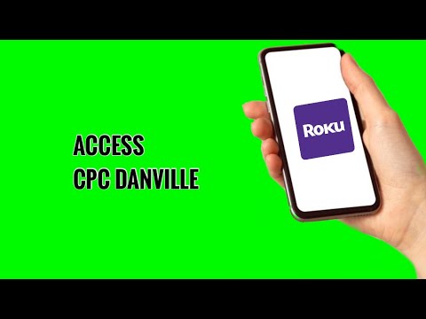 How to Access CPC Danville on ROKU TV