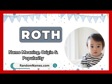 Roth - Baby Boy Name Meaning, Origin & Popularity - RandomNames.com