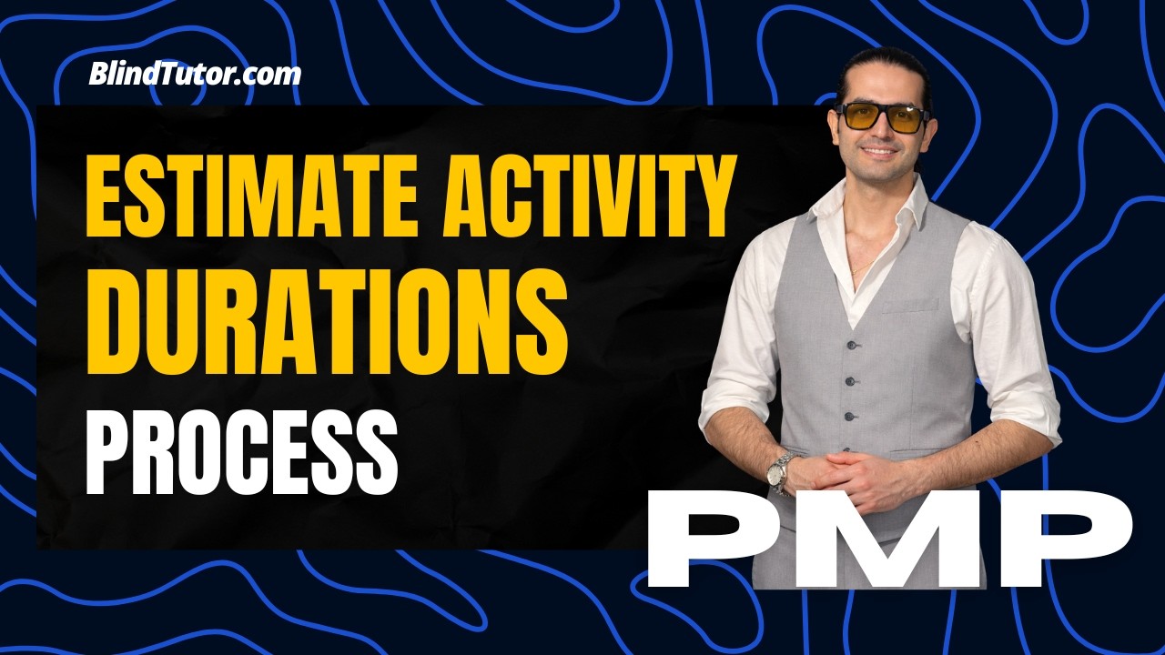 PMP Tutorial | Estimate Activity Durations Process