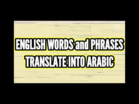 BASIC ENGLISH WORDS and PHRASES TRANSLATE INTO ARABIC