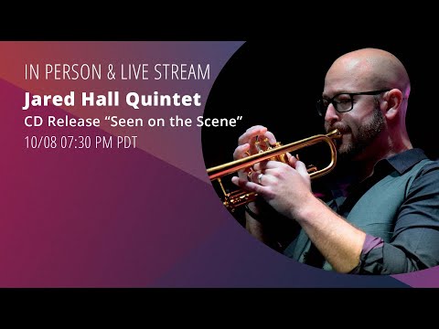 Live Stream Preview: Jared Hall Quintet