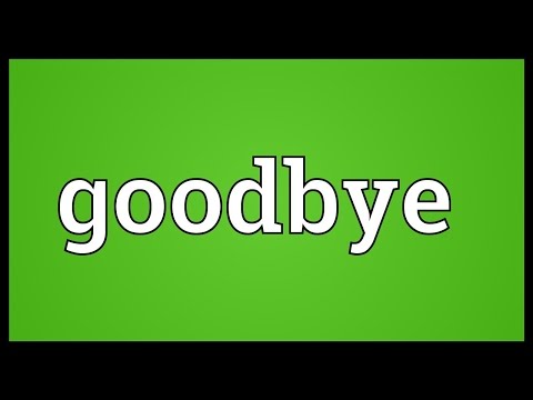 Goodbye Meaning