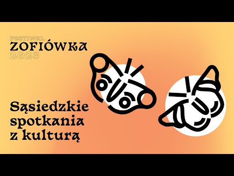 Sąsiedzkie spotkania z kulturą – Katarzyna Wajda, Festiwal Zofiówka 2023