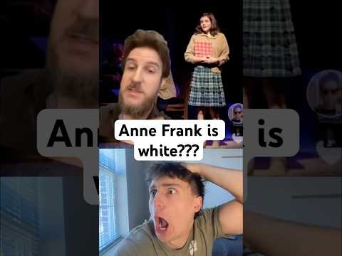 What’s wrong with Anne Frank???