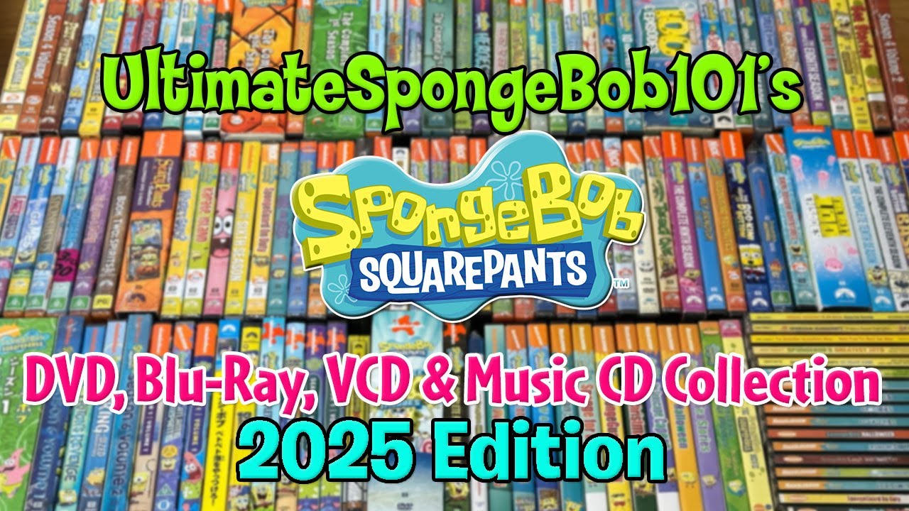 My SpongeBob DVD, Blu-Ray, VCD & Music CDs Collection! (2025 EDITION)