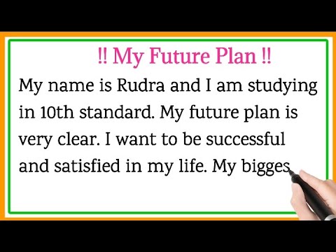 My Future Plan Essay Writing in English !! Writing Eassy in My Future Plan !! My Future Plan