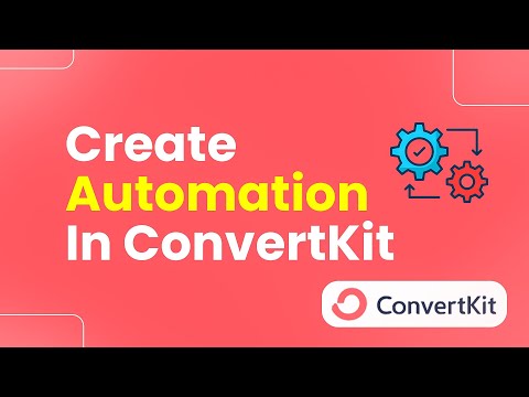 How to Create Automation in ConvertKit (Easily)