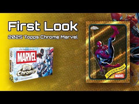2025 Topps Marvel Chrome First Look | Box Opening + Early Impressions