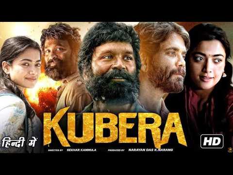 Kuberaa 2025 New South Indian Full Action Thriller Movie Dubbed In Hindi and Urdu Review and Story