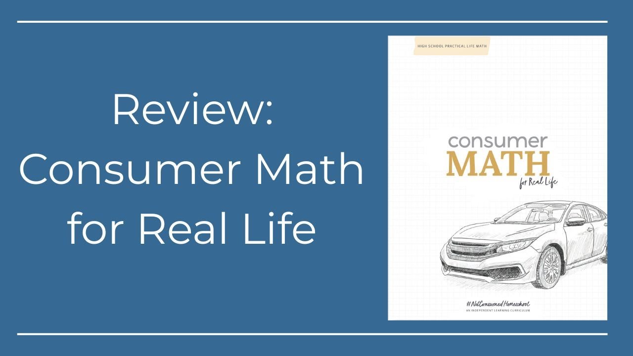 Consumer Math for Real Life | High School Homeschool Math