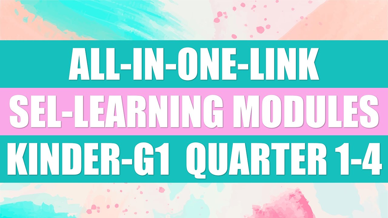 ALL-IN-ONE Link (SLM) K-12 Self-Learning Modules
