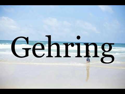 How To Pronounce Gehring🌈🌈🌈🌈🌈🌈Pronunciation Of Gehring