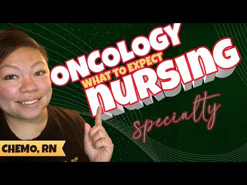 Oncology Nursing: What to expect. New to you. What to do.