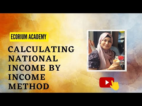 CALCULATING NATIONAL INCOME BY INCOME METHOD