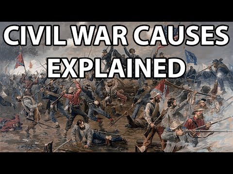 Causes of the American Civil War | Why Did the South Secede?