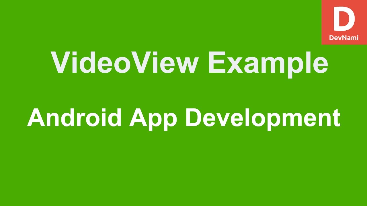 Android VideoView Example