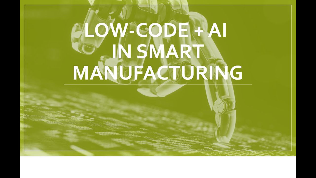 Lowcode +AI  in smart manufacturing