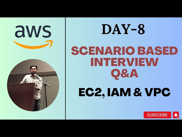Mastering AWS: Scenario-Based Interview Questions on EC2, IAM, and VPC ...