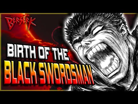 Birth of the BLACK SWORDSMAN | Berserk Timeline EXPLAINED (Golden Age Arc Finale)
