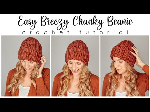 Easy Breezy Chunky Beanie - Beginner Crochet Beanie Tutorial - Free Crochet Hat Pattern