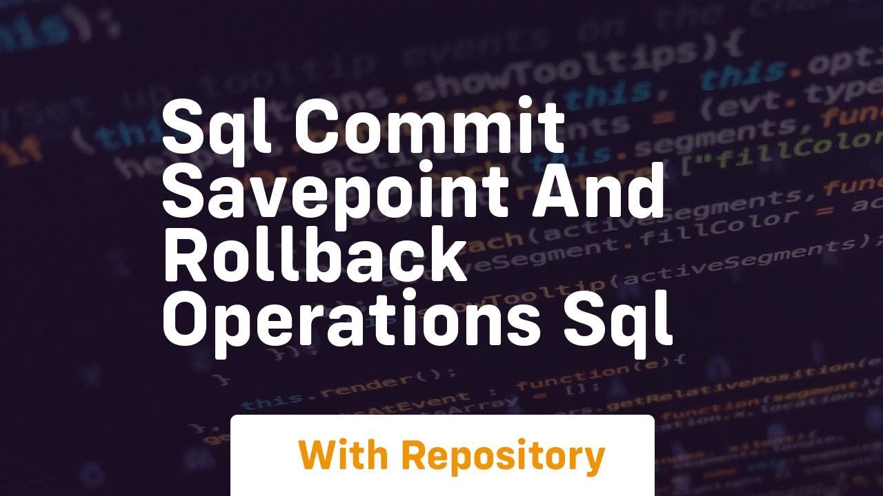 sql commit savepoint and rollback operations sql