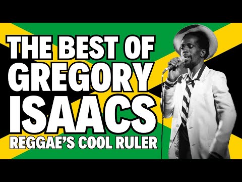 🔥🇯🇲 The Best of Gregory Isaacs | Reggae's Cool Ruler| 🇯🇲 🔥
