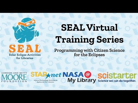 SEAL Virtual Training Series: Programming with Citizen Science for the Eclipses