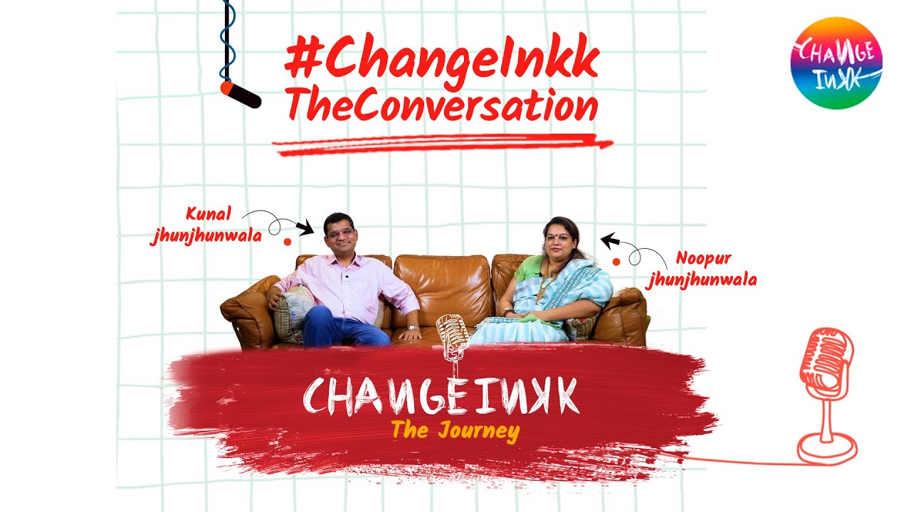 #ChangeInkkTheConversation : The ChangeInkk Journey: Ft Kunal & Noopur Jhunjhunwala #Act4Dyslexia