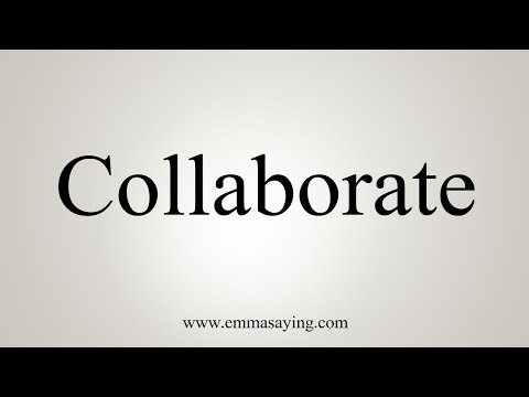 How To Say Collaborate