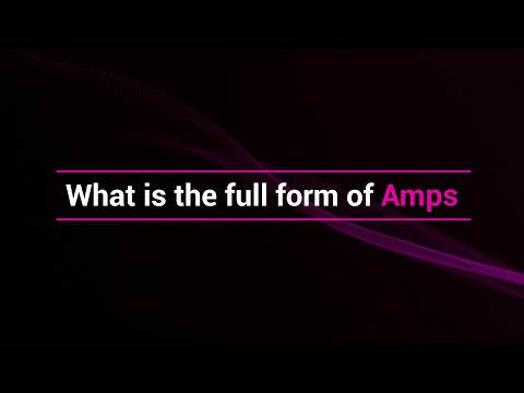 Amps full form II Did you know?