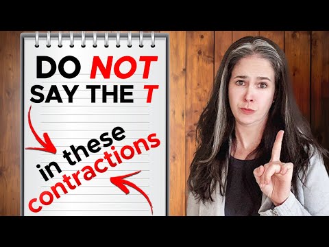 Do NOT say the T in N'T Contractions!