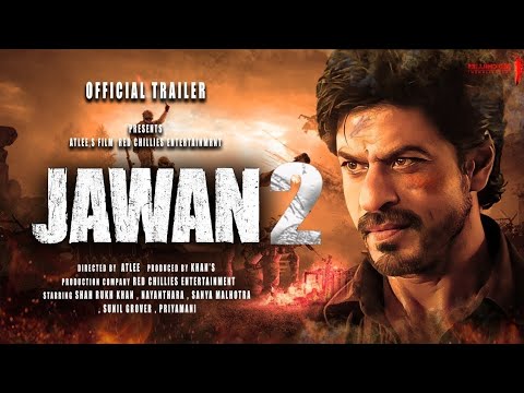 JAWAN: Chapter 2 - Trailer | Shah Rukh Khan | Jawaan 2 movie trailer | New Movie 2025