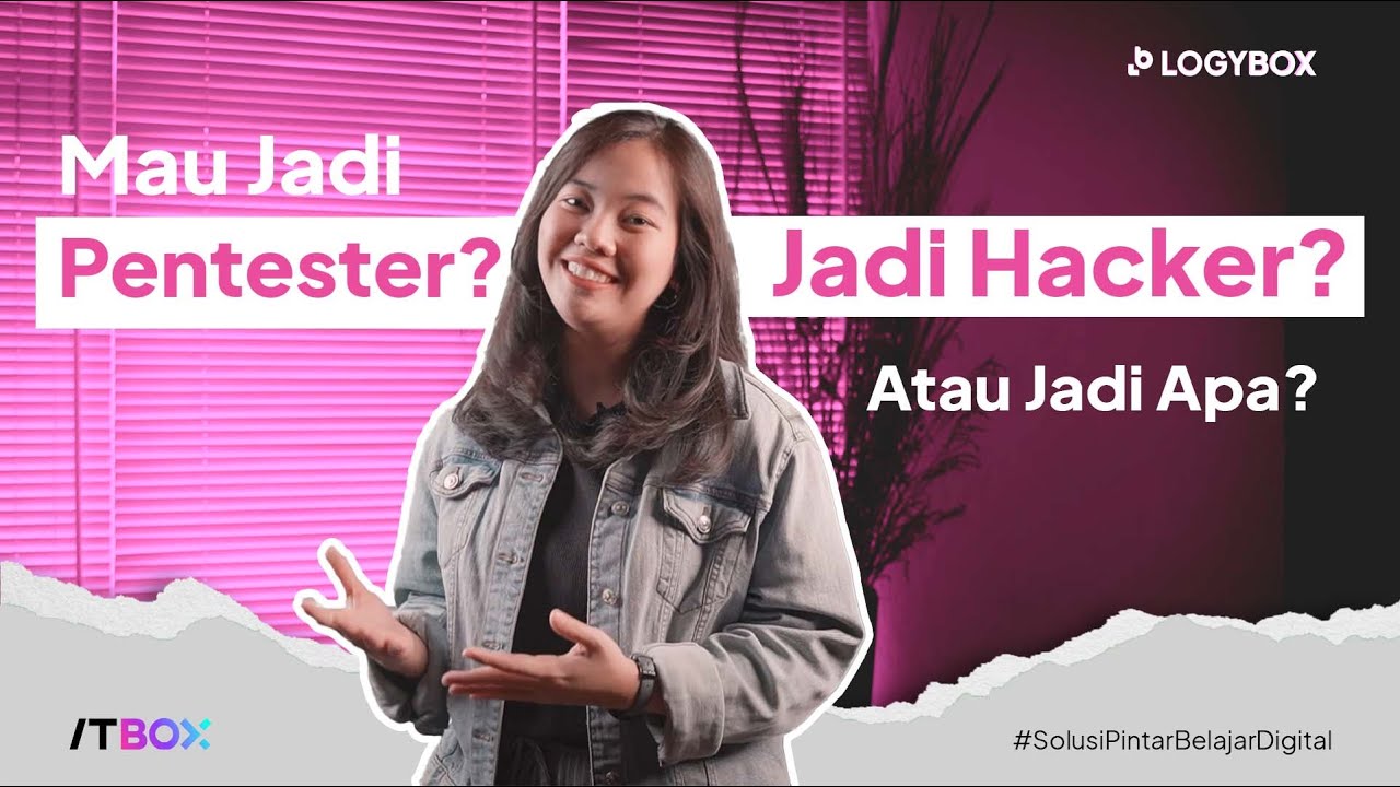 LOGYBOX #9 : Punya Skill Cyber Security Bisa Jadi Apa Aja?