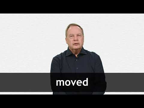 MOVED definition and meaning | Collins English Dictionary