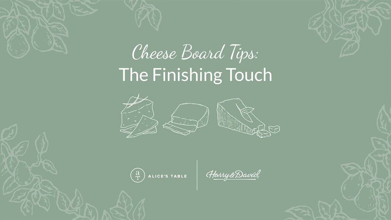 Cheese Board Tips: The Finishing Touch