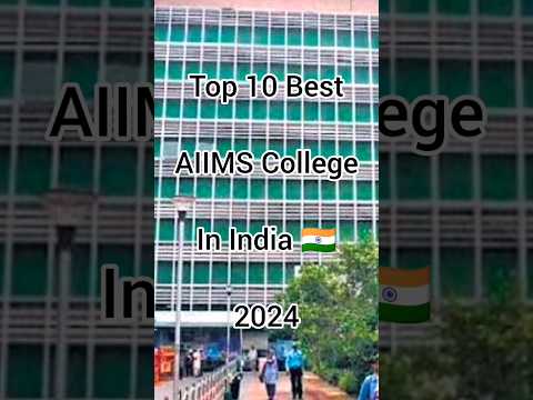 Top 10 Best AIIMS Colleges In India 🇮🇳 2024
