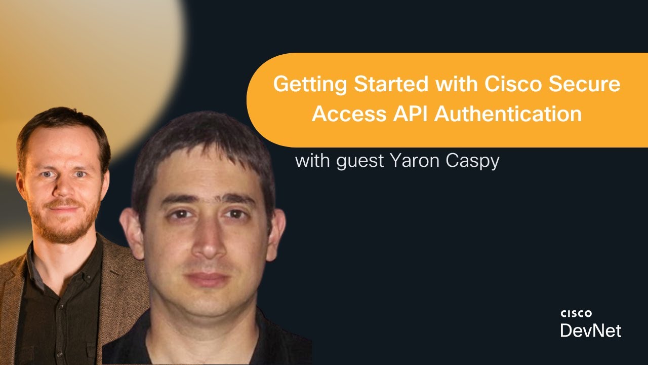 Cisco Secure Access API Getting Started with Authentication