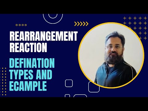 Molecular Rearrangement Reaction (Definition, Types And Example)