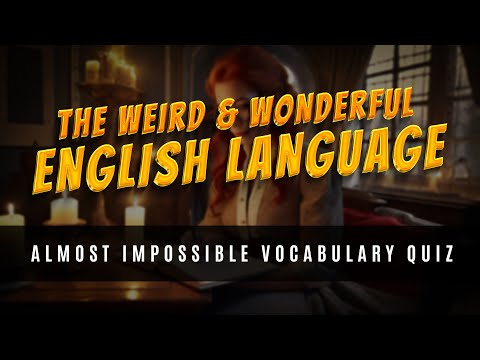 Almost IMPOSSIBLE English Vocabulary Quiz : 100 Words To Attempt!
