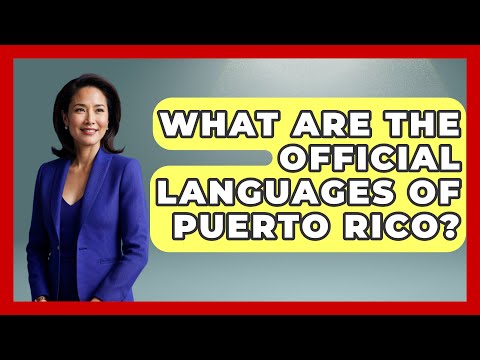 What Are The Official Languages Of Puerto Rico? - Central America Uncovered