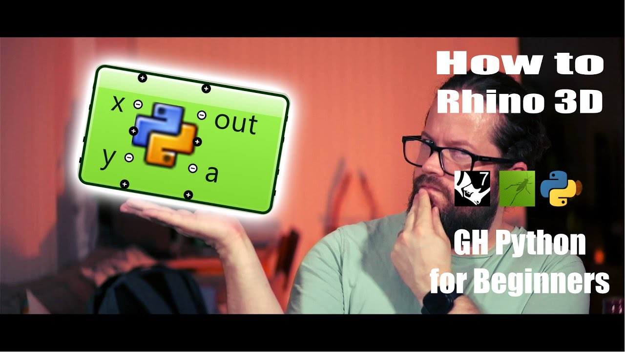 Grasshopper Python inside Rhino 7 - Beginners Tutorial - 001