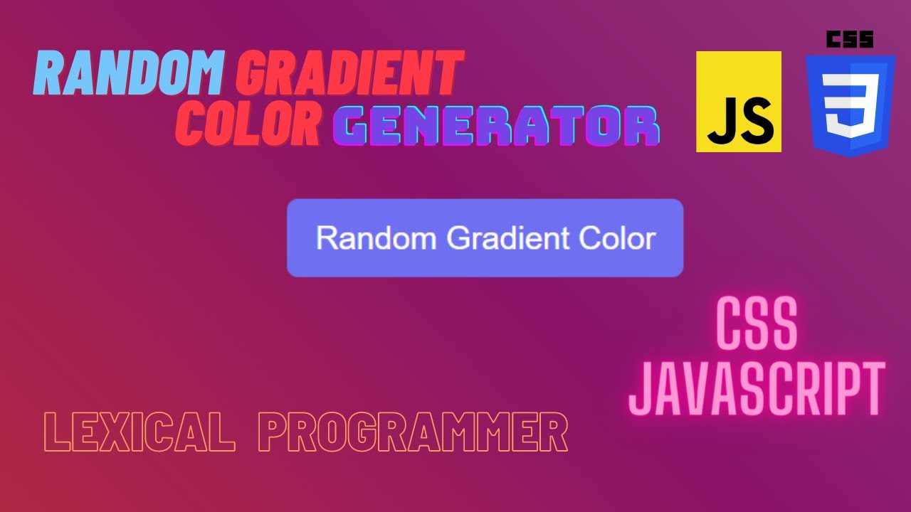 Random Gradient color Generator Using HTML,CSS and JavaScript