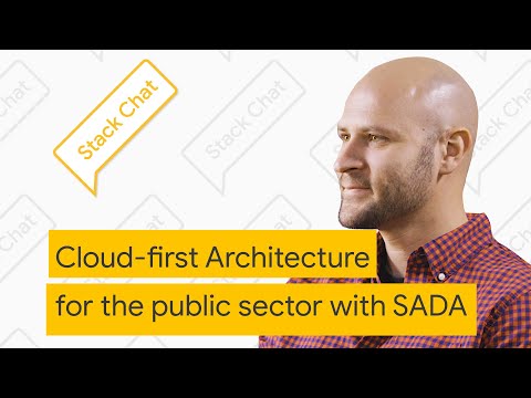 Cloud-first Architecture for the public sector with SADA