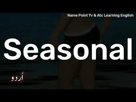 Seasonal Meaning In Hindi | Seasonal Meaning In Urdu | Seasonal Ka Matlab Kya Hota Hai | Seasonal