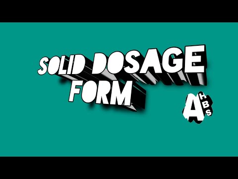 Solid Dosage Form, Definition of solid dosage form | what is a solid dosage form, solid dosage form
